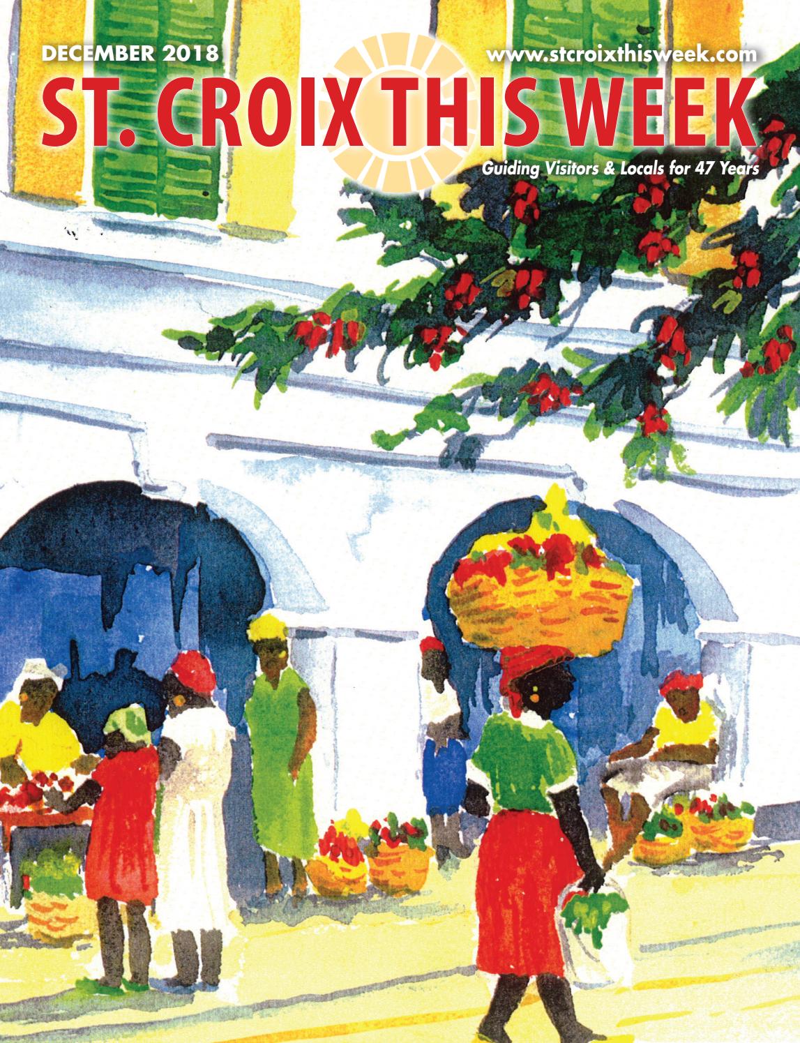 St. Croix This Week Magazine – December 2018 - Virgin Islands This Week